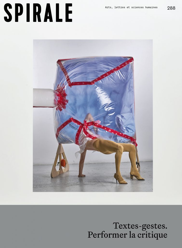 LANCEMENT 288 / Textes-gestes. Performer la critique | Magazine Spirale